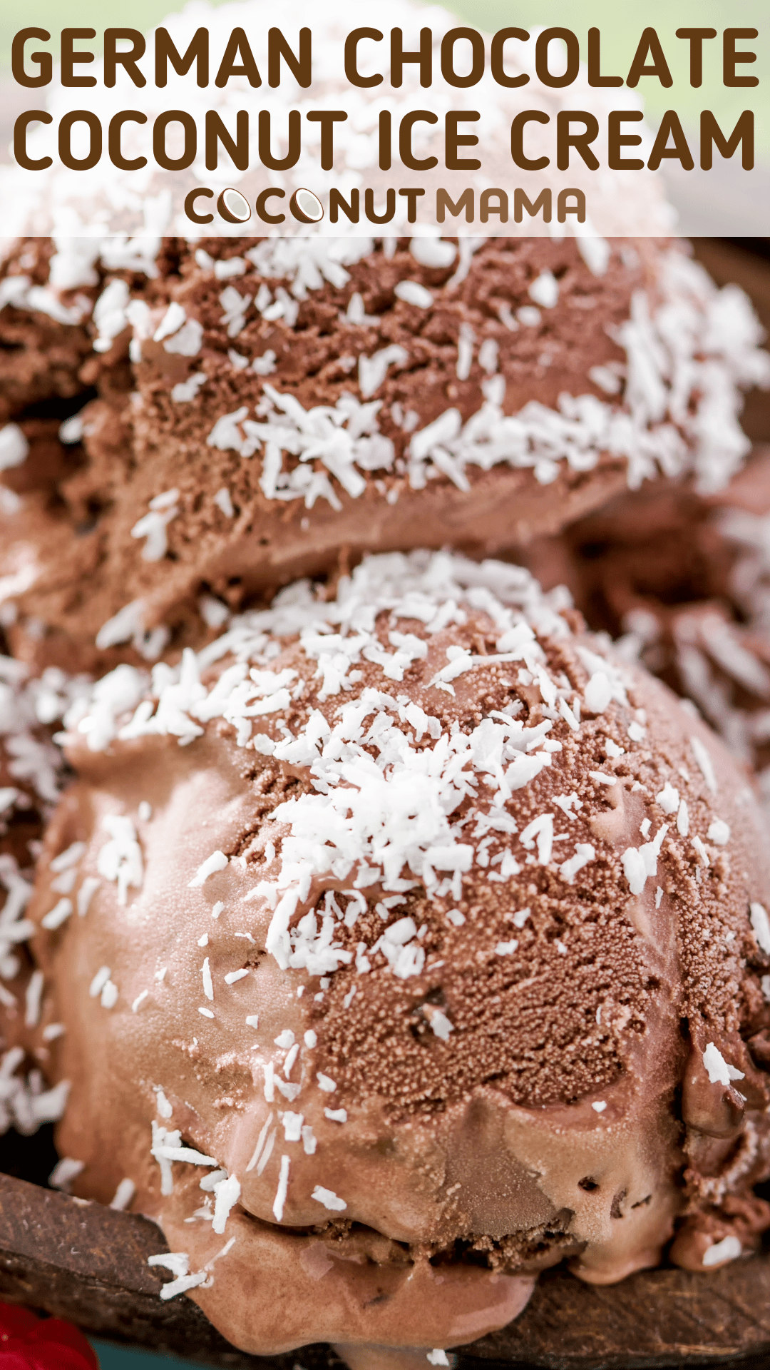 German Chocolate Ice Cream Recipe | The Coconut Mama