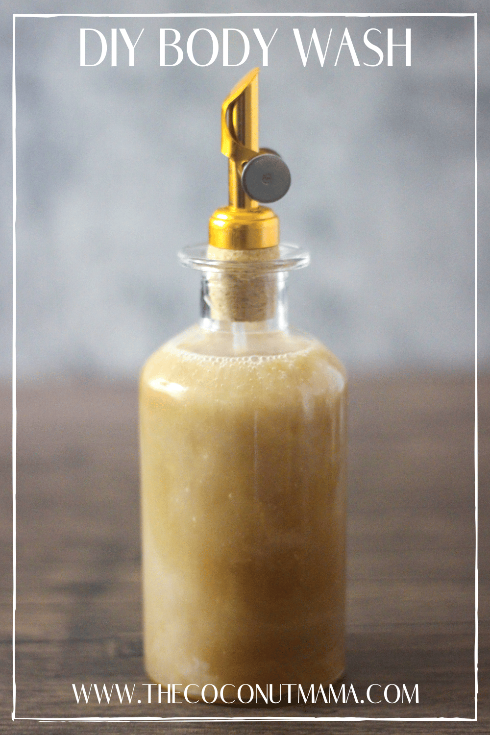 DIY Body Wash - The Coconut Mama