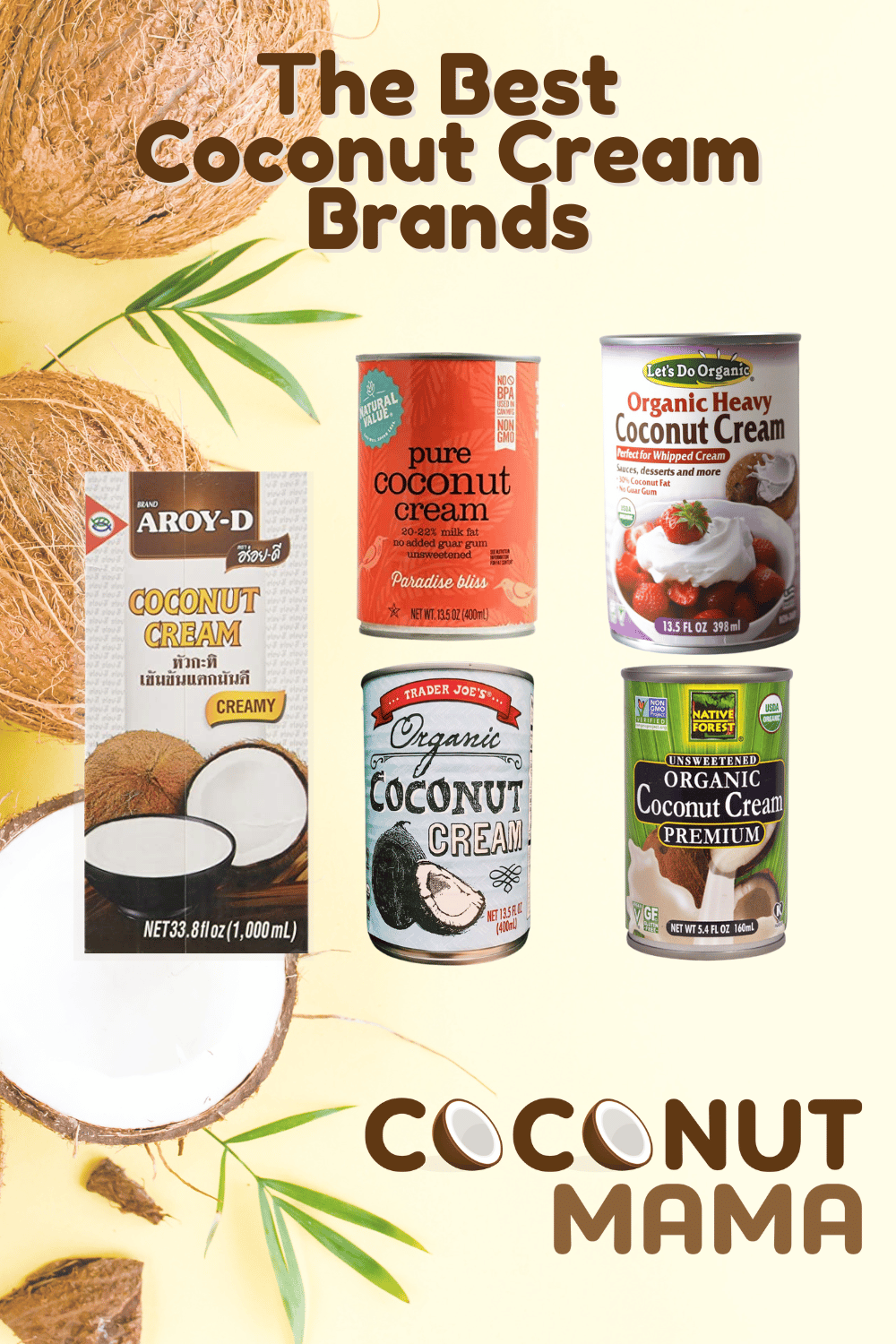 The Best Coconut Cream You Can Buy - The Coconut Mama