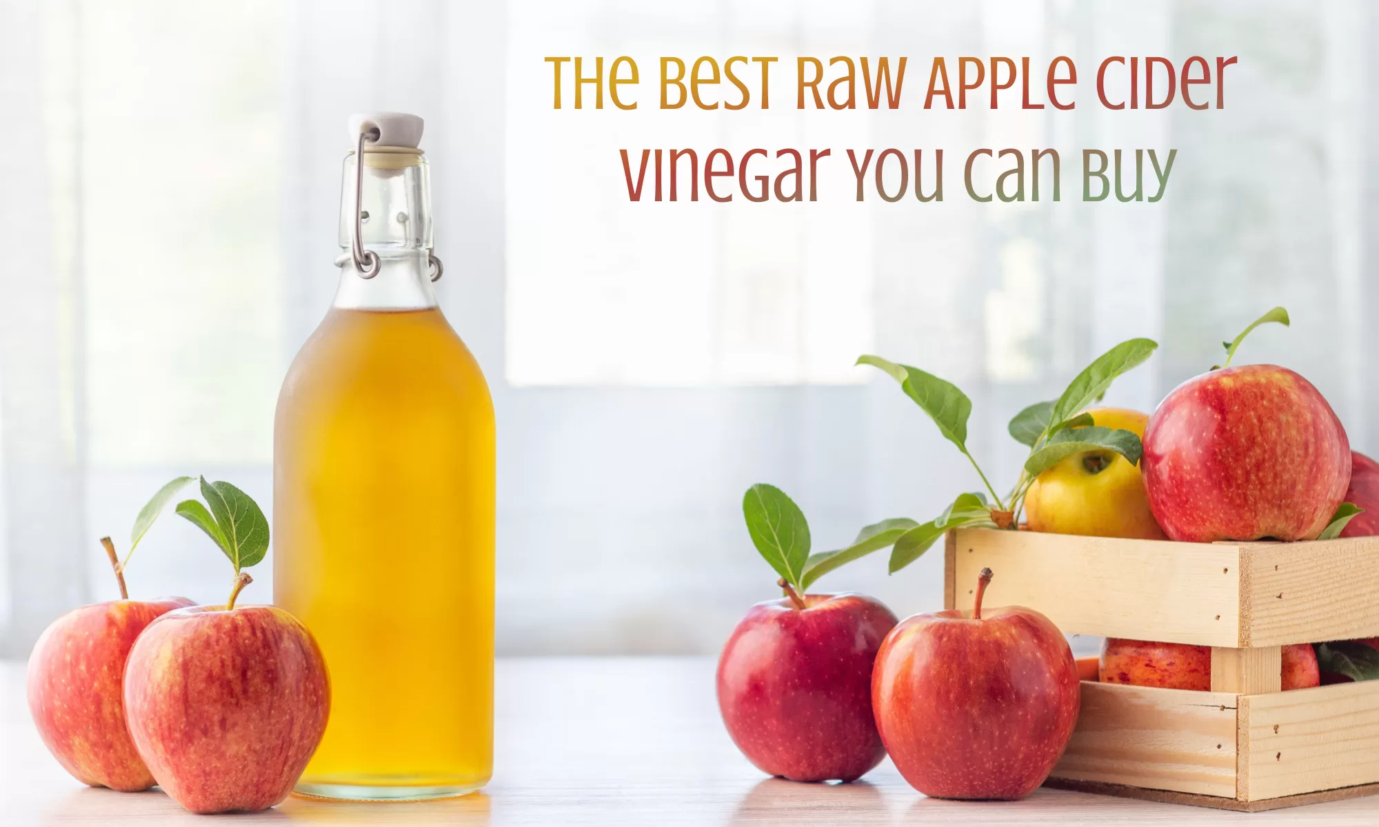 The Best Raw Apple Cider Vinegar You Can Buy - The Coconut Mama