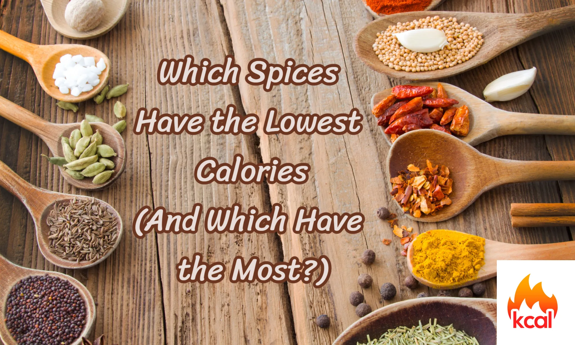 Which Spices Have The Lowest Calories And Which Have The Most The Coconut Mama