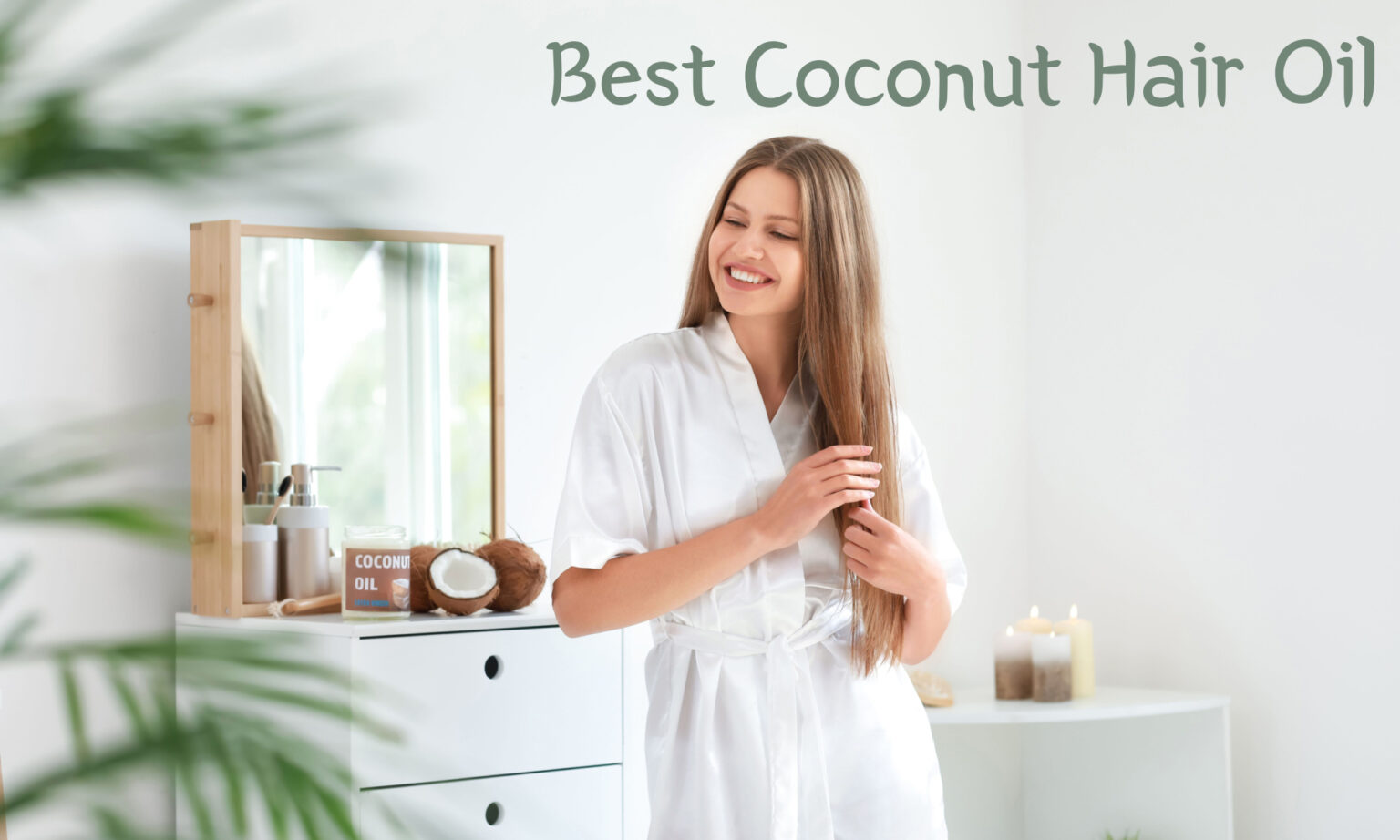 10 Best Coconut Hair Oils - The Coconut Mama