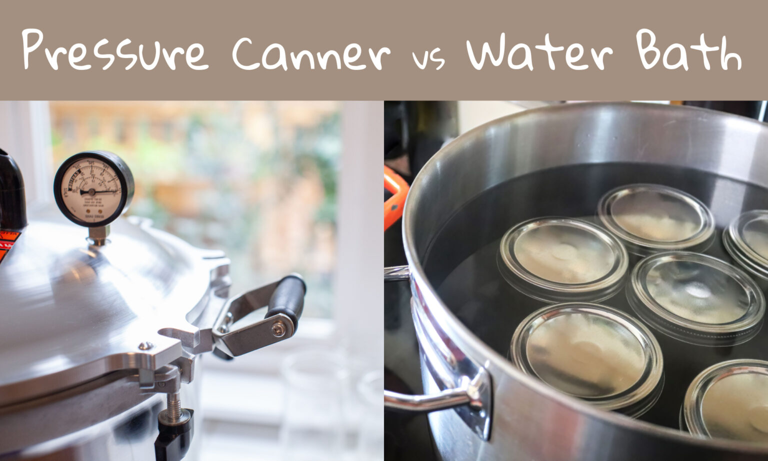 Water Bath Canning Vs Pressure Canning