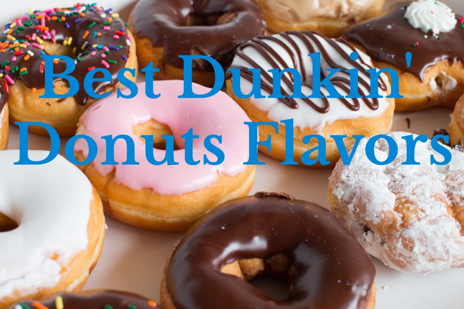 The 5 Best Donuts at Dunkin', Ranked - The Coconut Mama