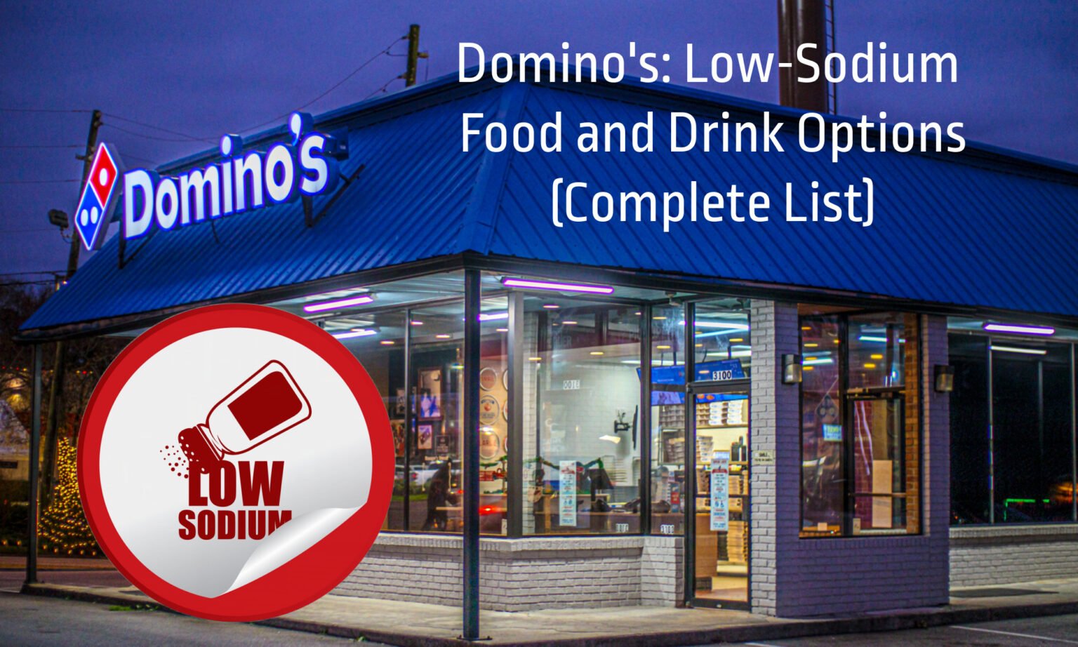 Domino's: Low-Sodium Food and Drink Options (Complete List) - The ...