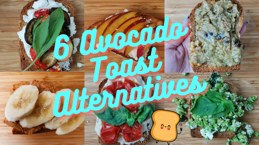 6 Delicious Alternatives to Avocado Toast (Sweet And Savory!) - The ...
