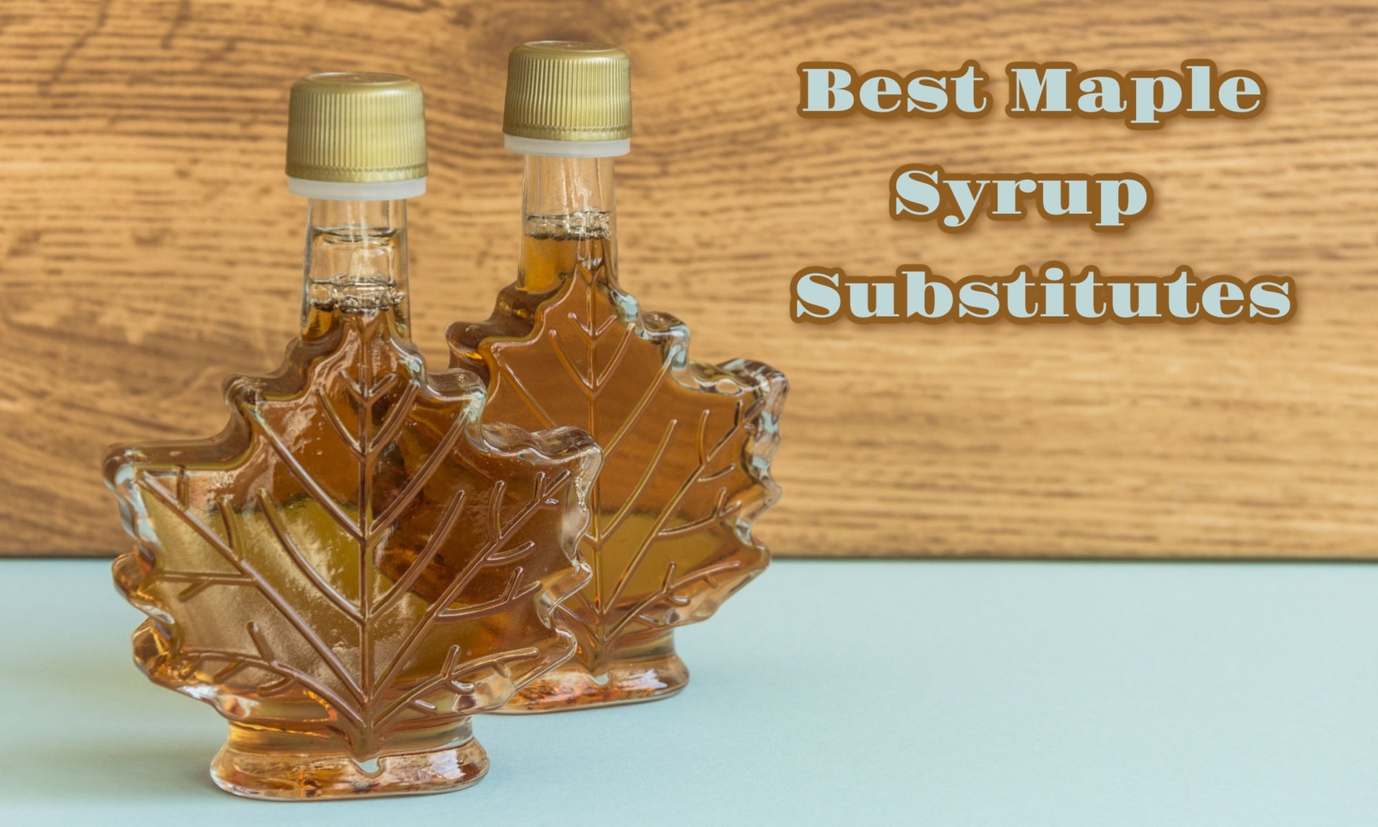 13 Best Maple Syrup Substitutes - The Coconut Mama