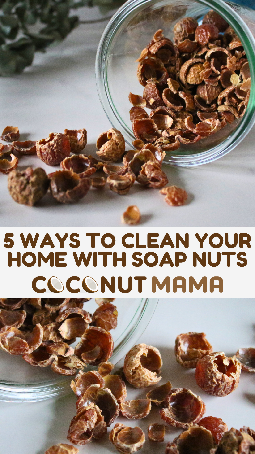 5 Ways To Clean Your Home with Soap Nuts - The Coconut Mama