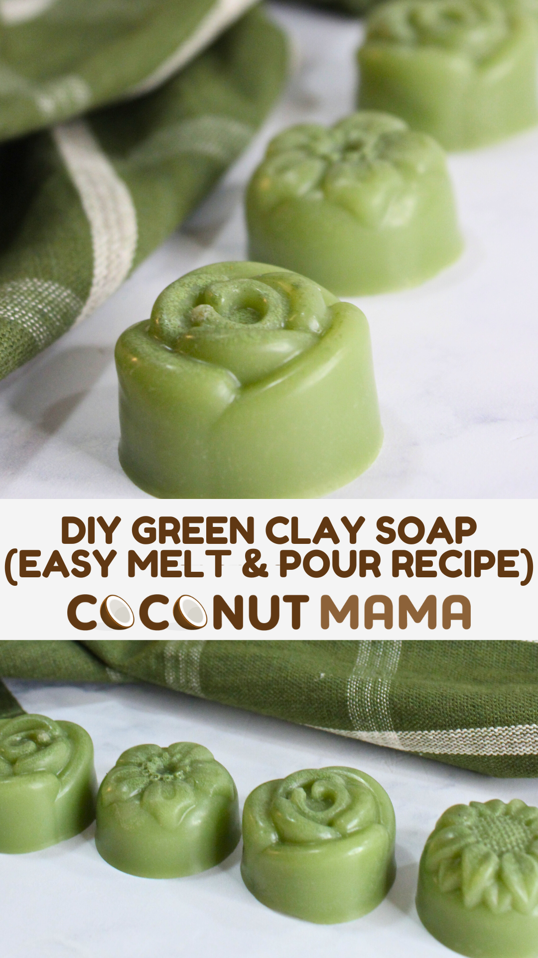 DIY Green Clay Soap Recipe - The Coconut Mama